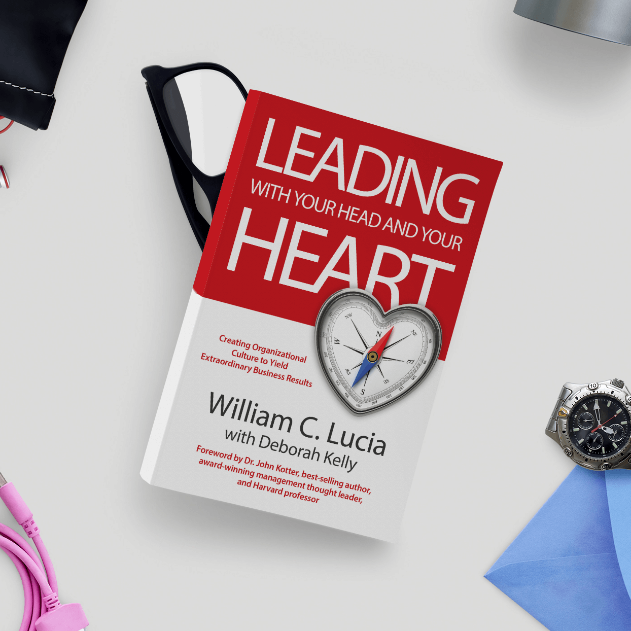 Leading With Your Head And Your Heart - Leading With Your Head And Your ...